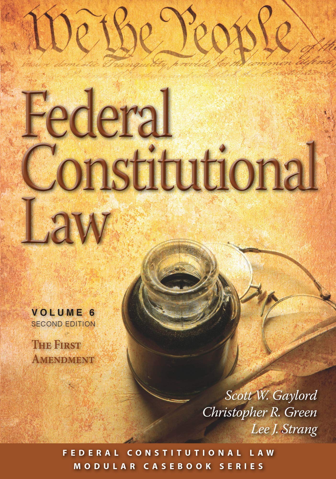 Federal Constitutional Law: The First Amendment (Volume 6) by Scott W ...