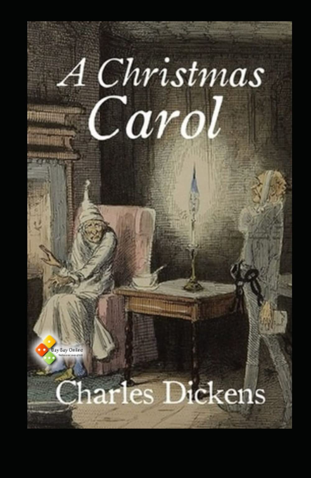 A Christmas Carol by Charles Dickens illustrated edition by Charles ...