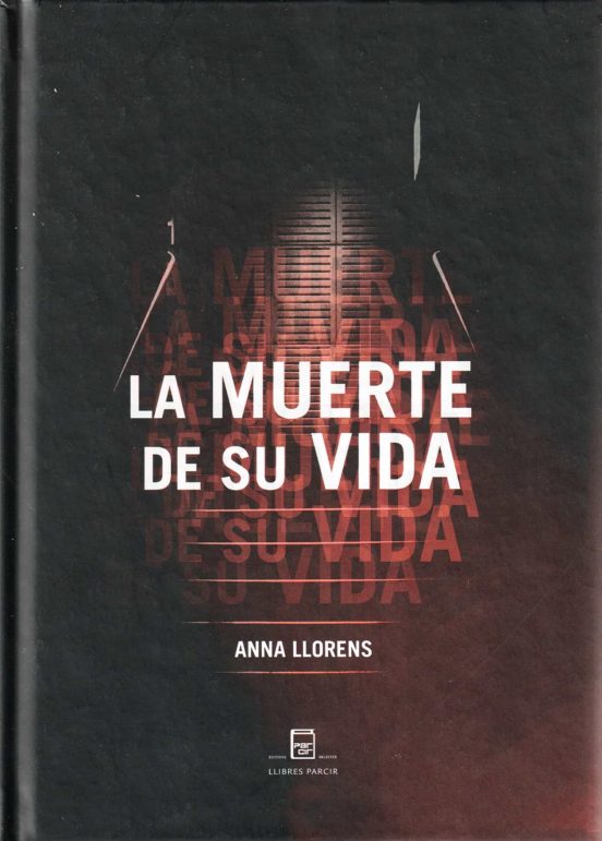 La muerte de su vida by Anna Llorens | Goodreads