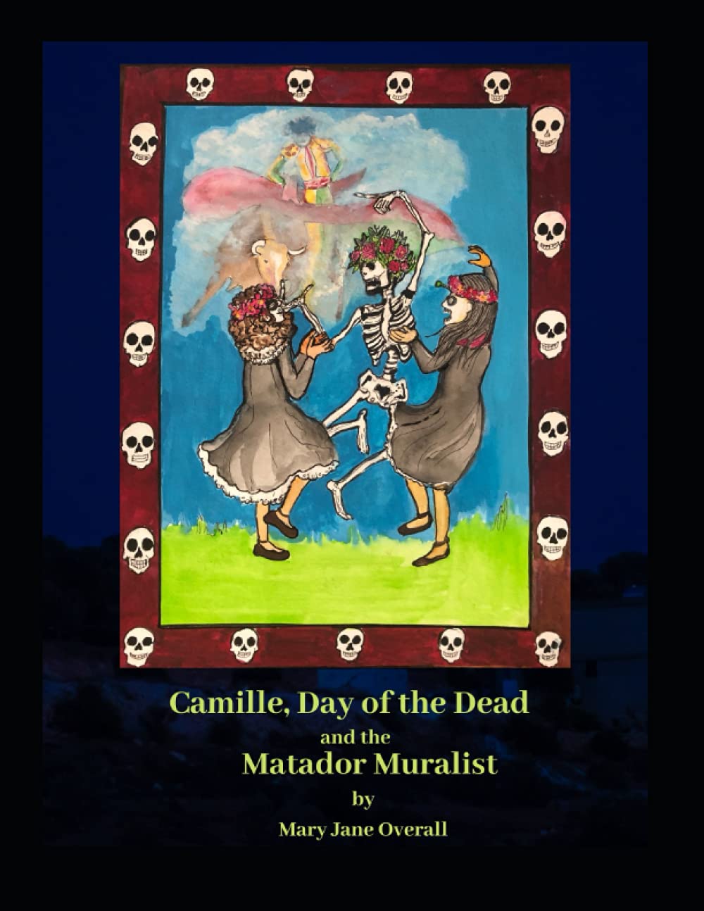 CAMILLE, DAY of the DEAD and the MATADOR MURALIST: a look at Mexican ...