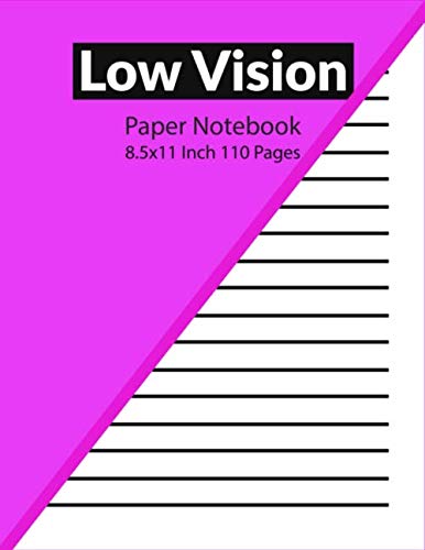 Low Vision Notebook: Pink Cover Black Bold Lined White Paper, For Low ...