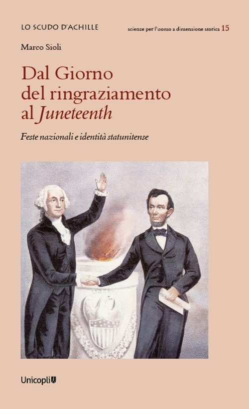 Dal Giorno del ringraziamento al Juneteenth: Feste nazionali e identità ...