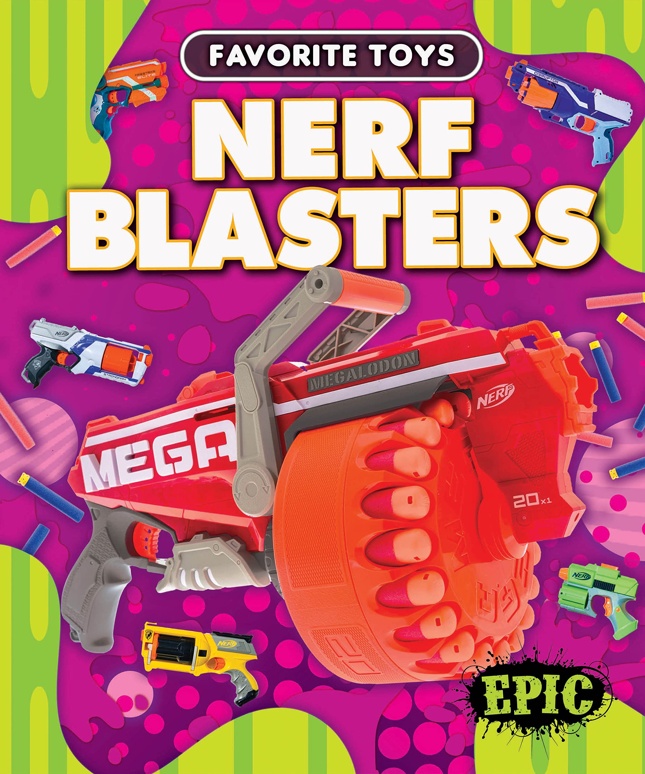 Nerf Blasters (Favorite Toys) by Nathan Sommer | Goodreads