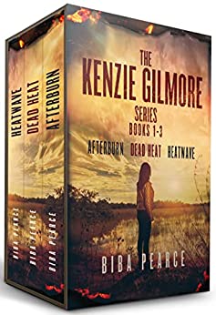 The Kenzie Gilmore Series, Books 1-3: Afterburn / Dead Heat / Heatwave ...