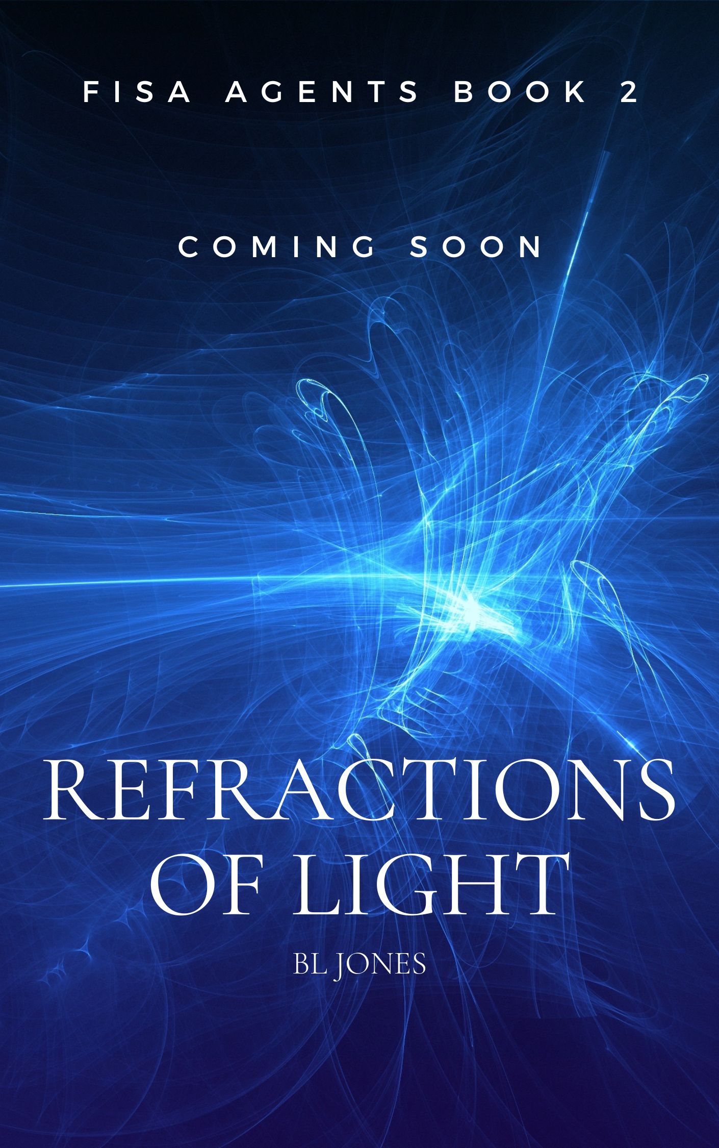 Refractions Of Light (FISA Agents #2) by B.L. Jones | Goodreads