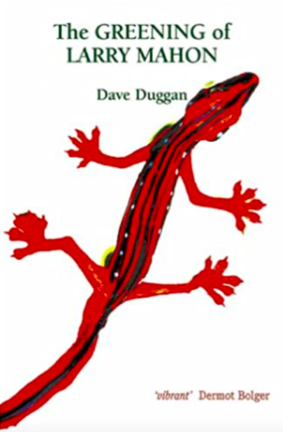 The Greening of Larry Mahon by Dave Duggan | Goodreads
