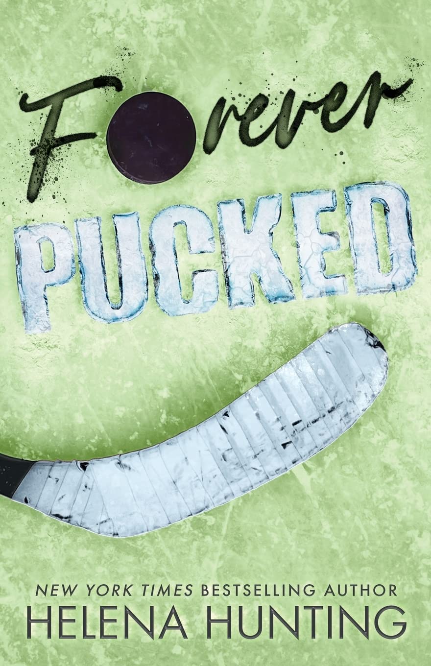 Forever Pucked: Special Edition Paperback by Helena Hunting | Goodreads