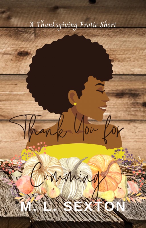 Thank You for Cumming by M.L. Sexton | Goodreads