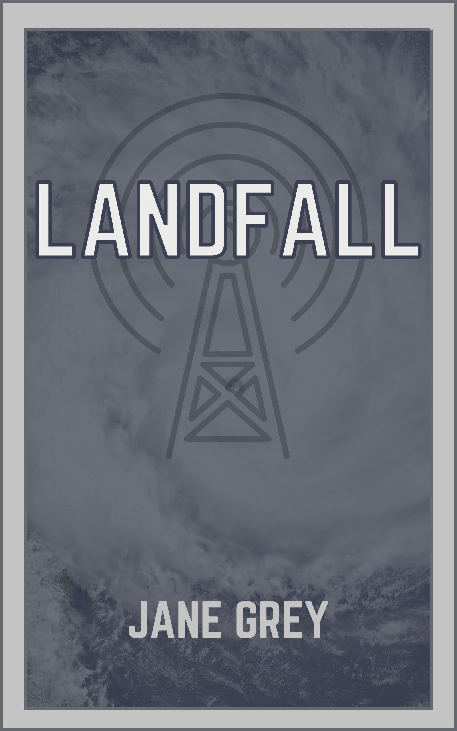 Landfall by Jane Grey | Goodreads