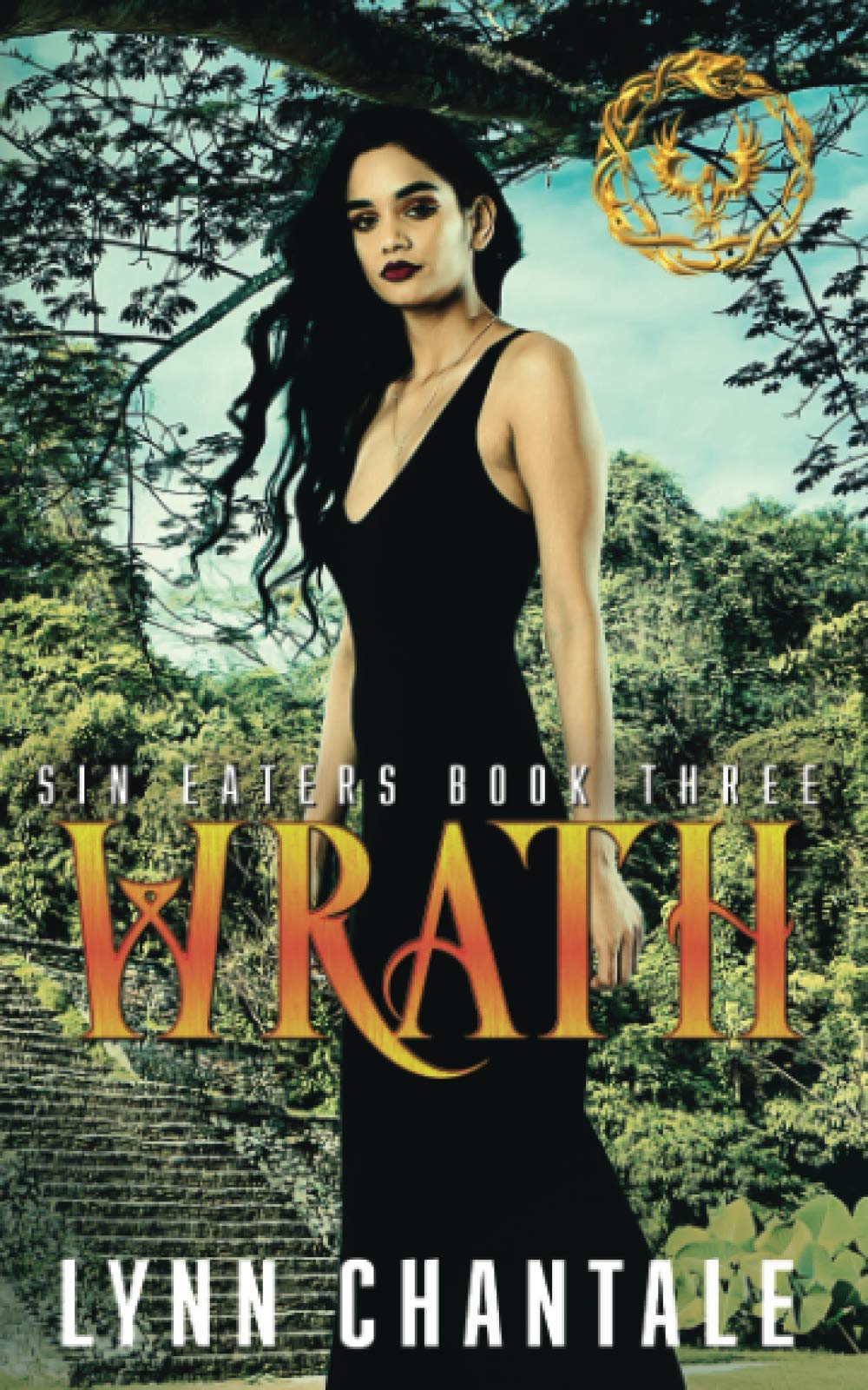 Wrath: The fury of Wrath could destroy them all. by Lynn Chantale ...