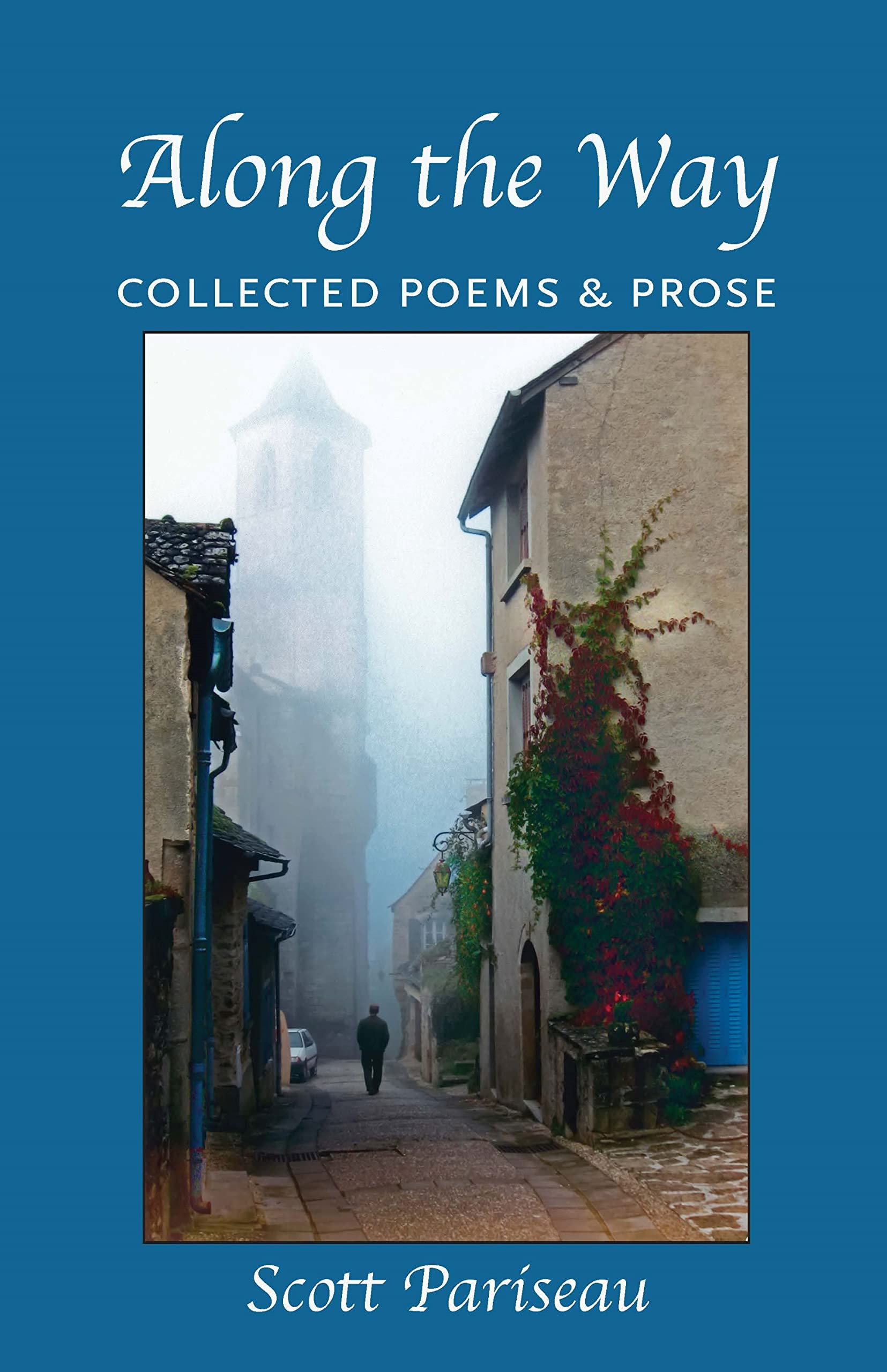 Along the Way by Scott Pariseau | Goodreads