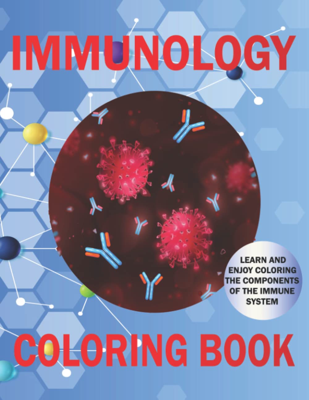 Immunology Coloring Book: Immune System Basics by Tod Bob | Goodreads