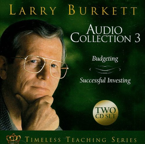 Larry Burkett Audio Collection 3: Budgeting, Successful Investing by ...