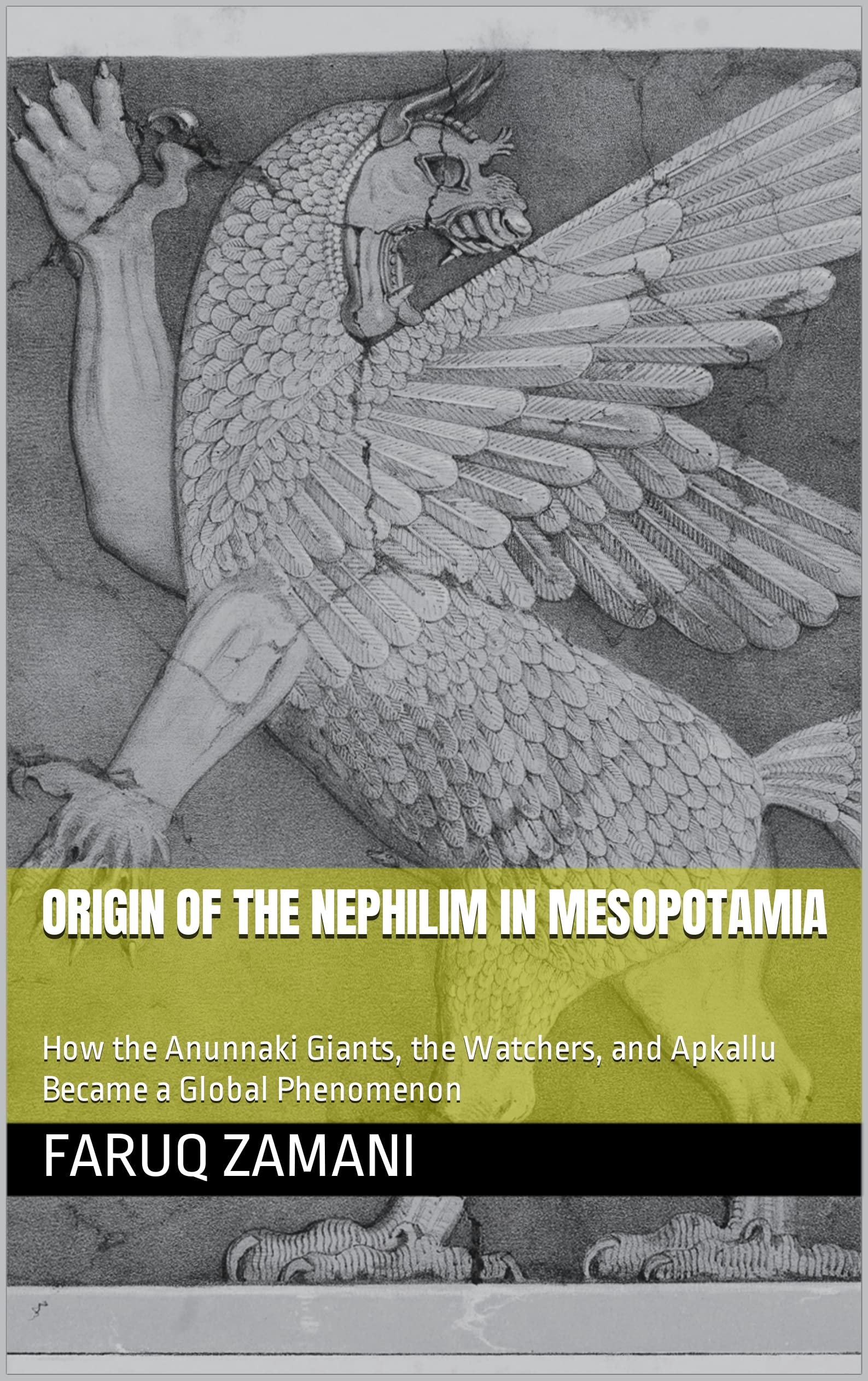 Origin of the Nephilim In Mesopotamia: How the Anunnaki Giants, the ...
