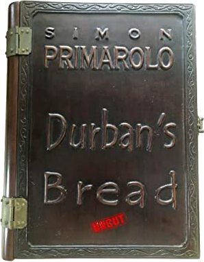 Durban's Bread by Simon Primarolo | Goodreads
