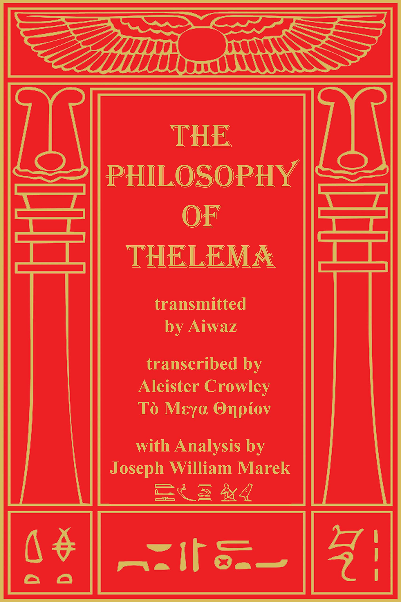 The Philosophy of Thelema by Joseph Marek | Goodreads