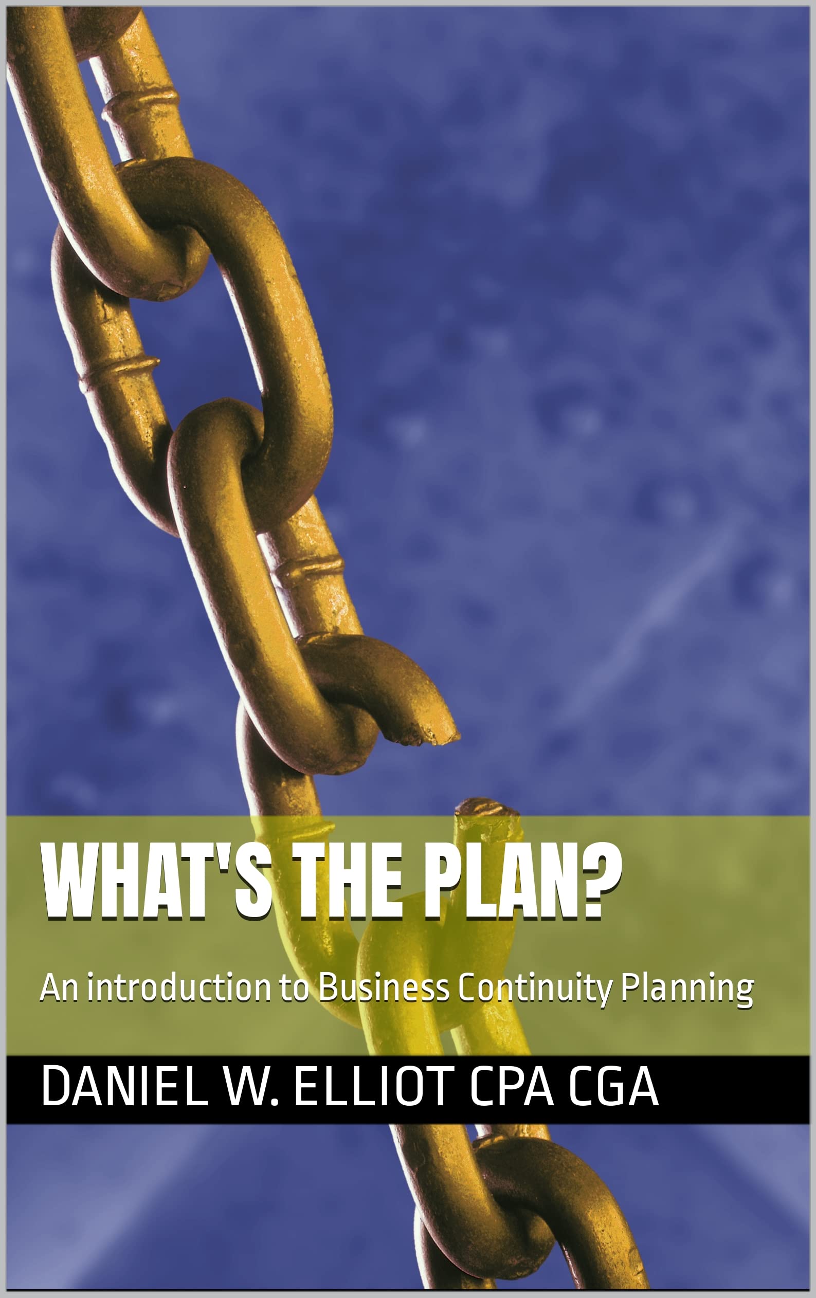 What's the Plan?: An introduction to Business Continuity Planning by ...