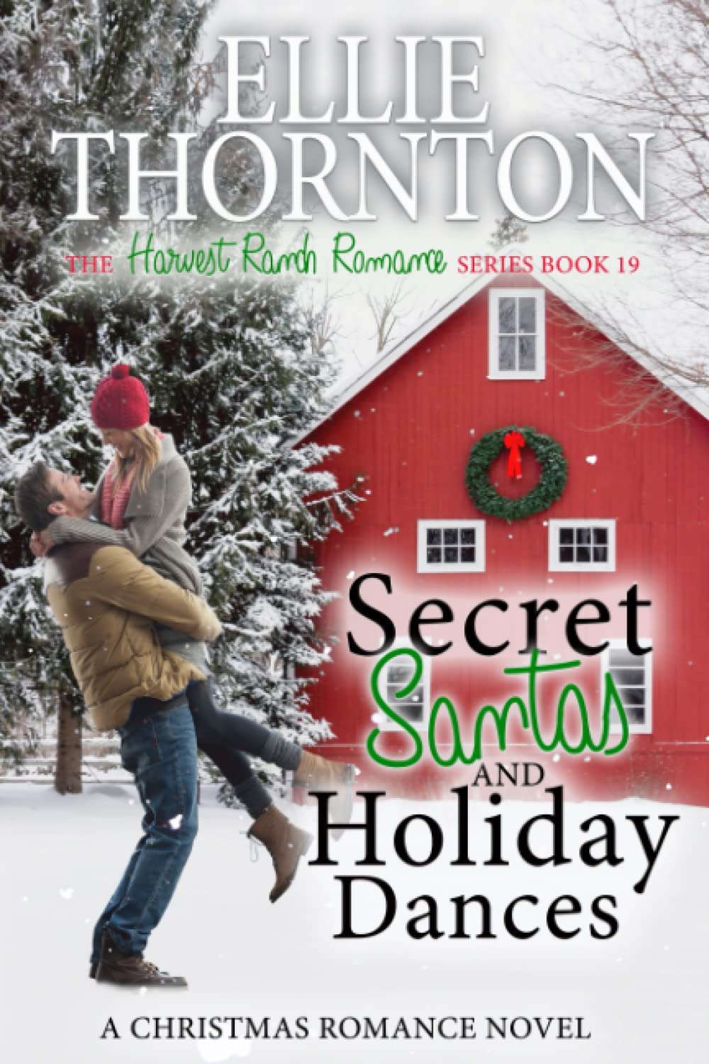 Secret Santas and Holiday Dances: A Christmas Romance Novel by Ellie ...