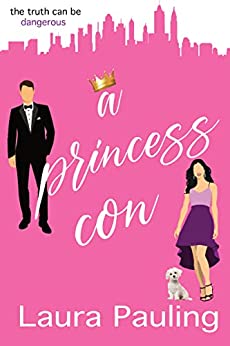 A Princess Con (Circle of Spies #5) by Laura Pauling | Goodreads