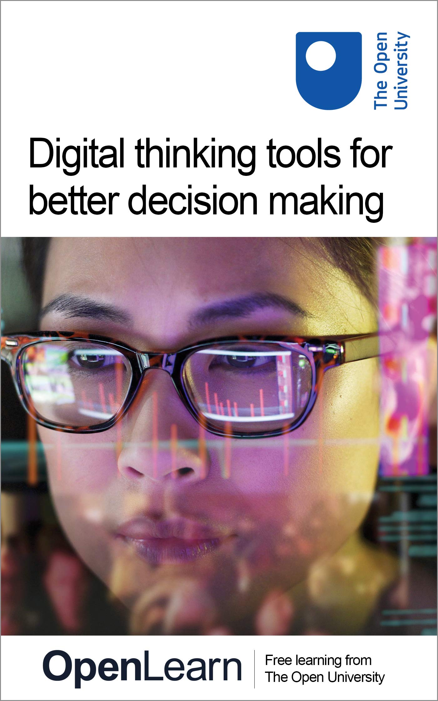Digital thinking tools for better decision making by The Open ...