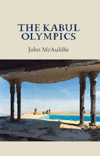 The Kabul Olympics by John McAuliffe | Goodreads