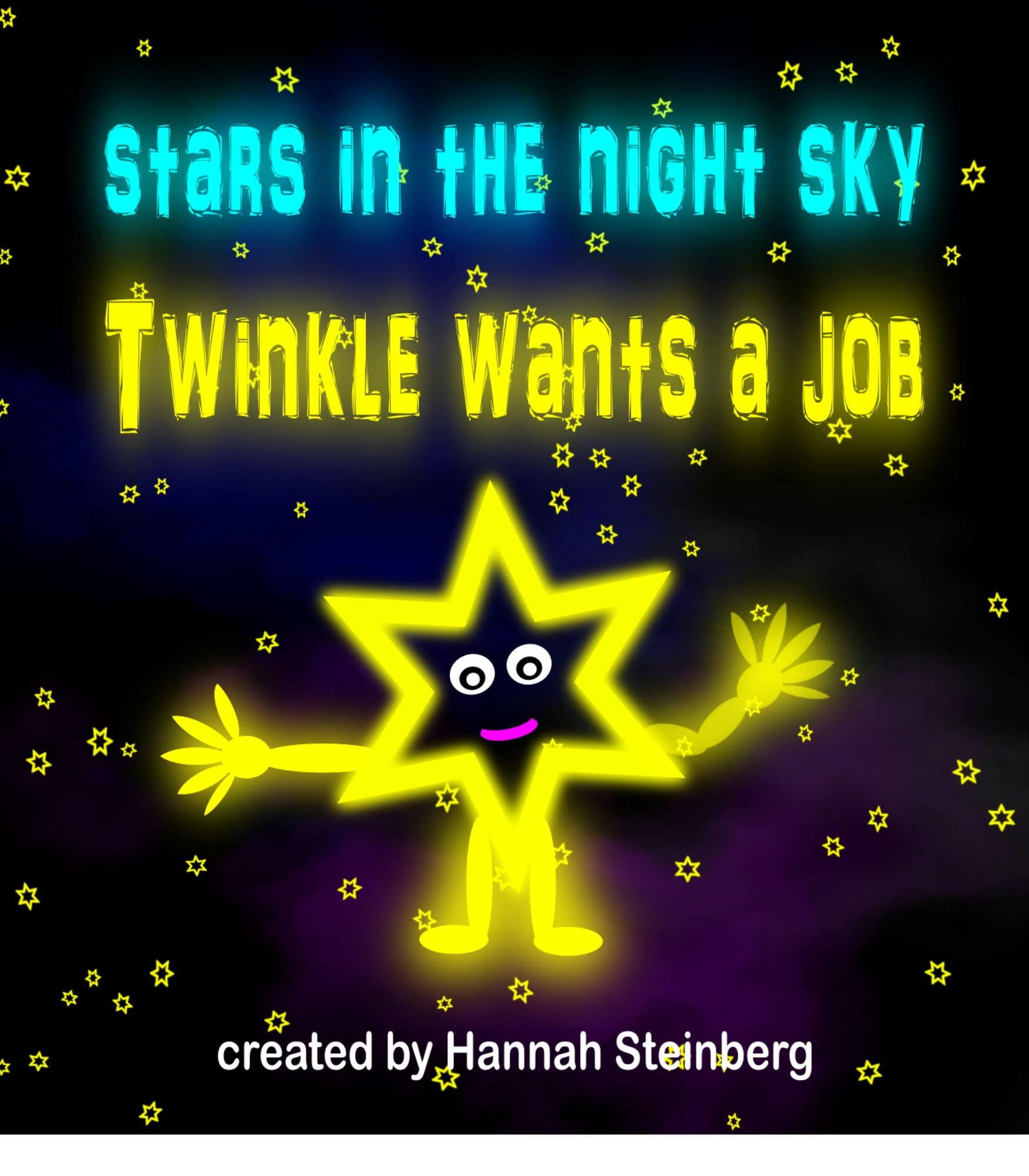Stars in the Night Sky Twinkle Wants a Job by Vernorckika Steinberg ...