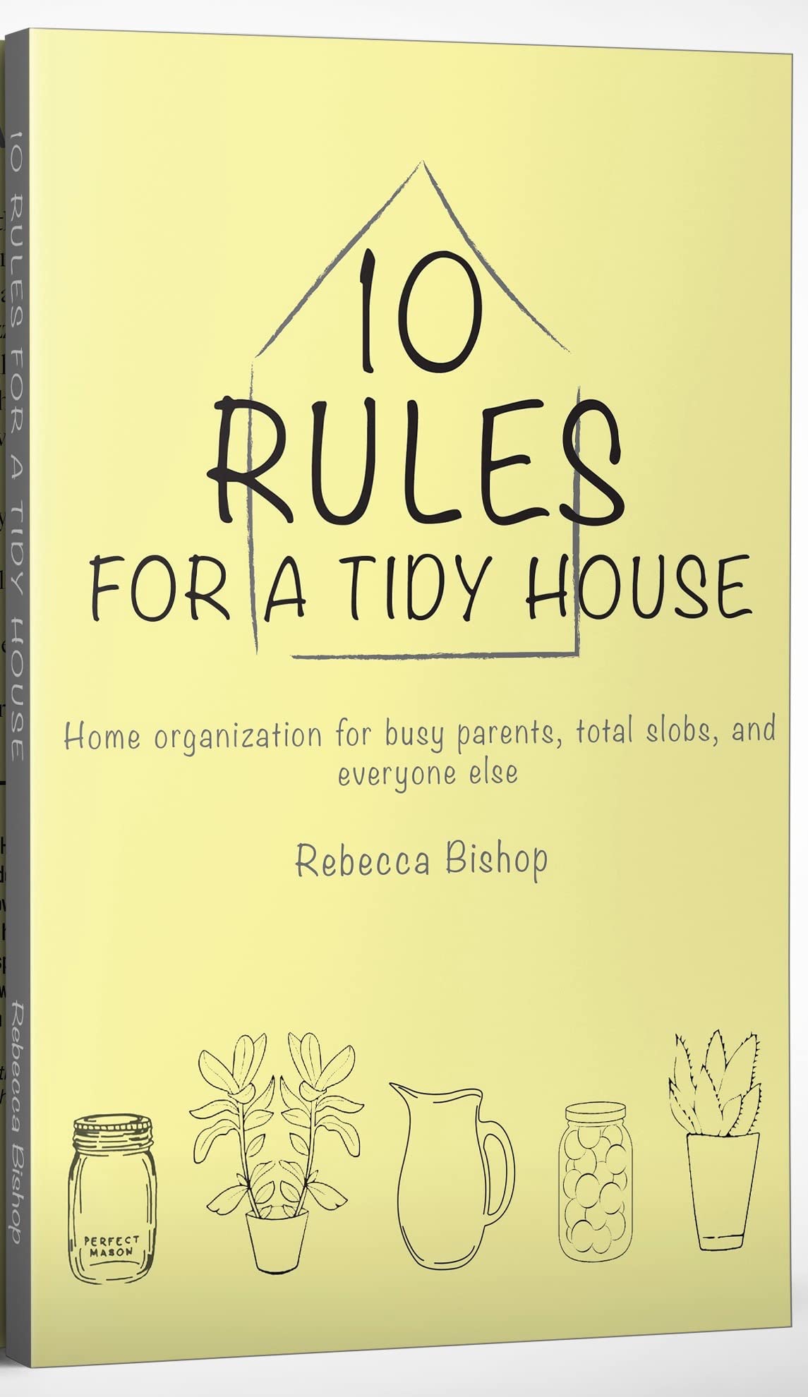 10 Rules for a Tidy House: Home organization for busy parents, total ...