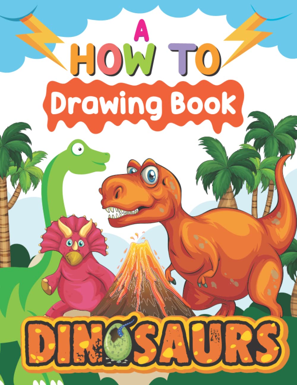Dinosaurs: A How-To Drawing Book: Learn How to Draw Cartoon Dinosaurs ...