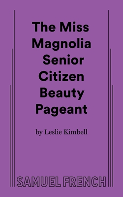 The Miss Magnolia Senior Citizen Beauty Pageant by Leslie Kimbell ...
