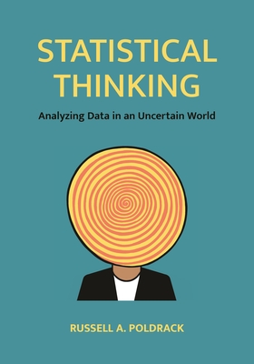 Statistical Thinking: Analyzing Data in an Uncertain World by Russell A ...
