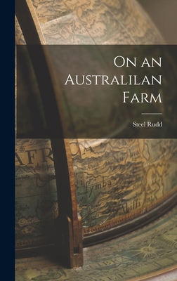On an Australilan Farm by Steele Rudd | Goodreads