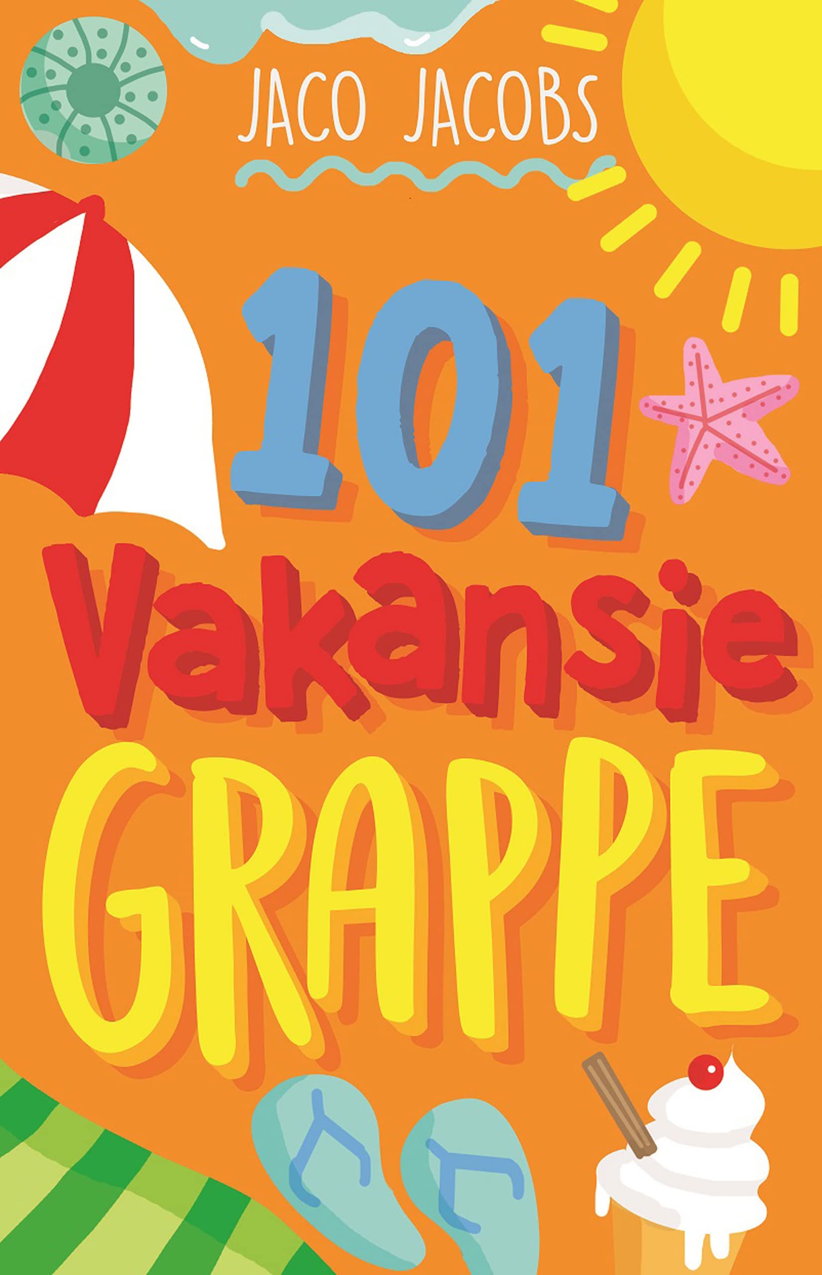 101 Vakansiegrappe (101 Grappe) (Afrikaans Edition) by Jaco Jacobs ...