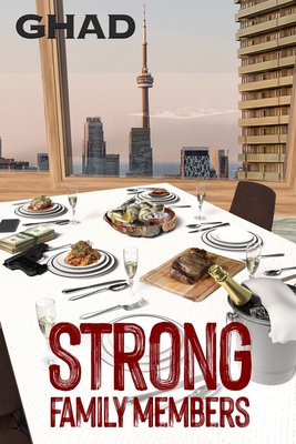 Strong Family Members by Ghad | Goodreads