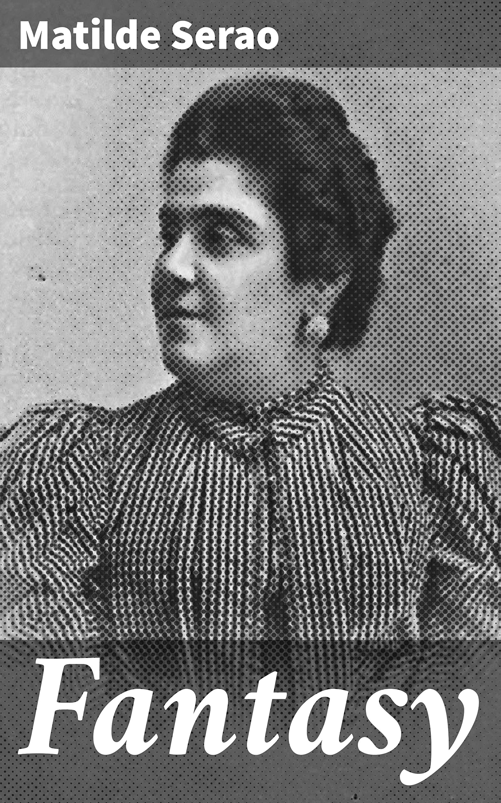 Fantasy: A Novel by Matilde Serao | Goodreads