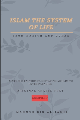 Islam the System of Life: Sixty Factors (60) Facilitating Muslim to ...