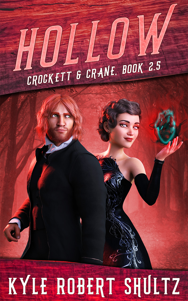 Hollow (Crockett and Crane, #2.5) by Kyle Robert Shultz | Goodreads