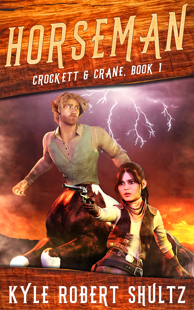 Horseman (Crockett and Crane #1) by Kyle Robert Shultz | Goodreads