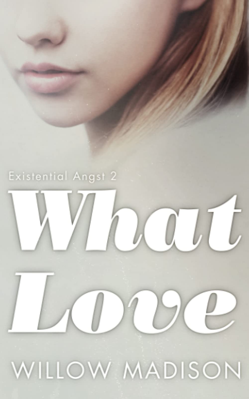What Love: Dark Romance Thriller by Willow Madison | Goodreads