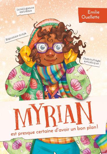 Myrian est presque certaine d'avoir un bon plan! by Emilie Ouellette ...
