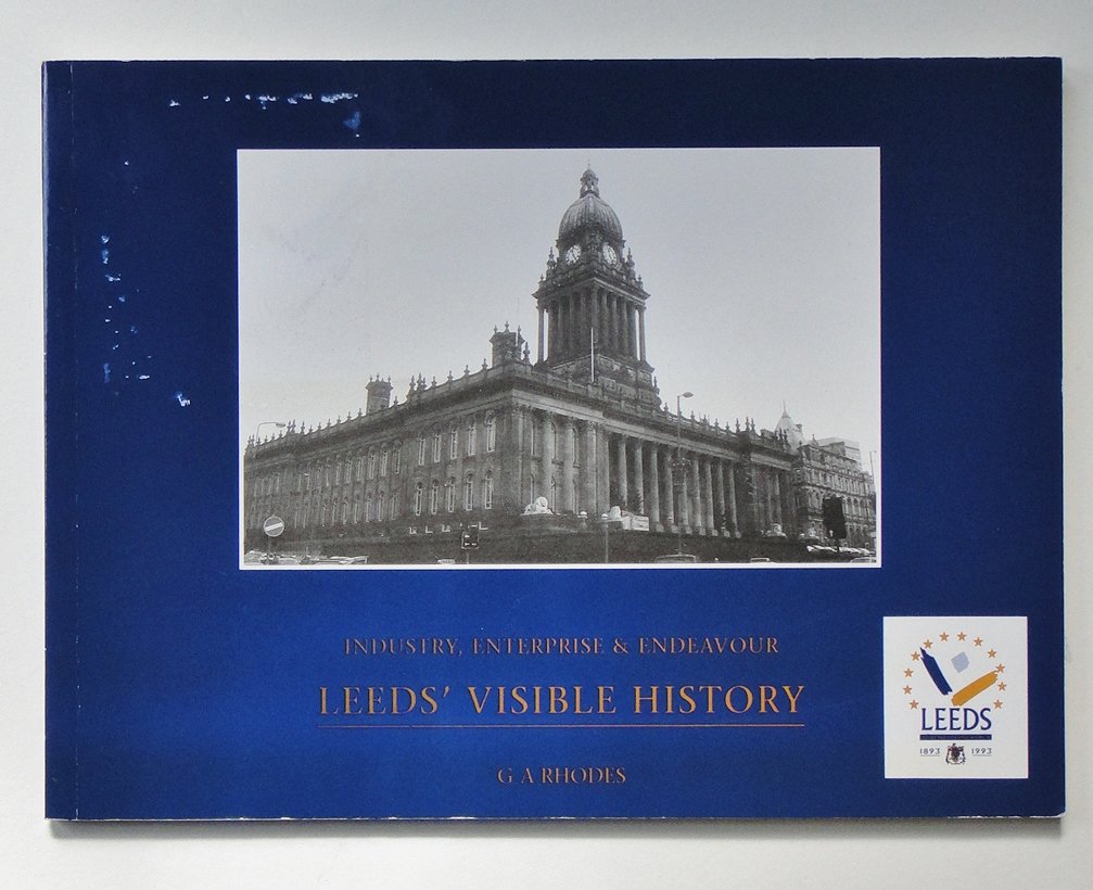 Leeds' Visible History by Graham a Rhodes | Goodreads