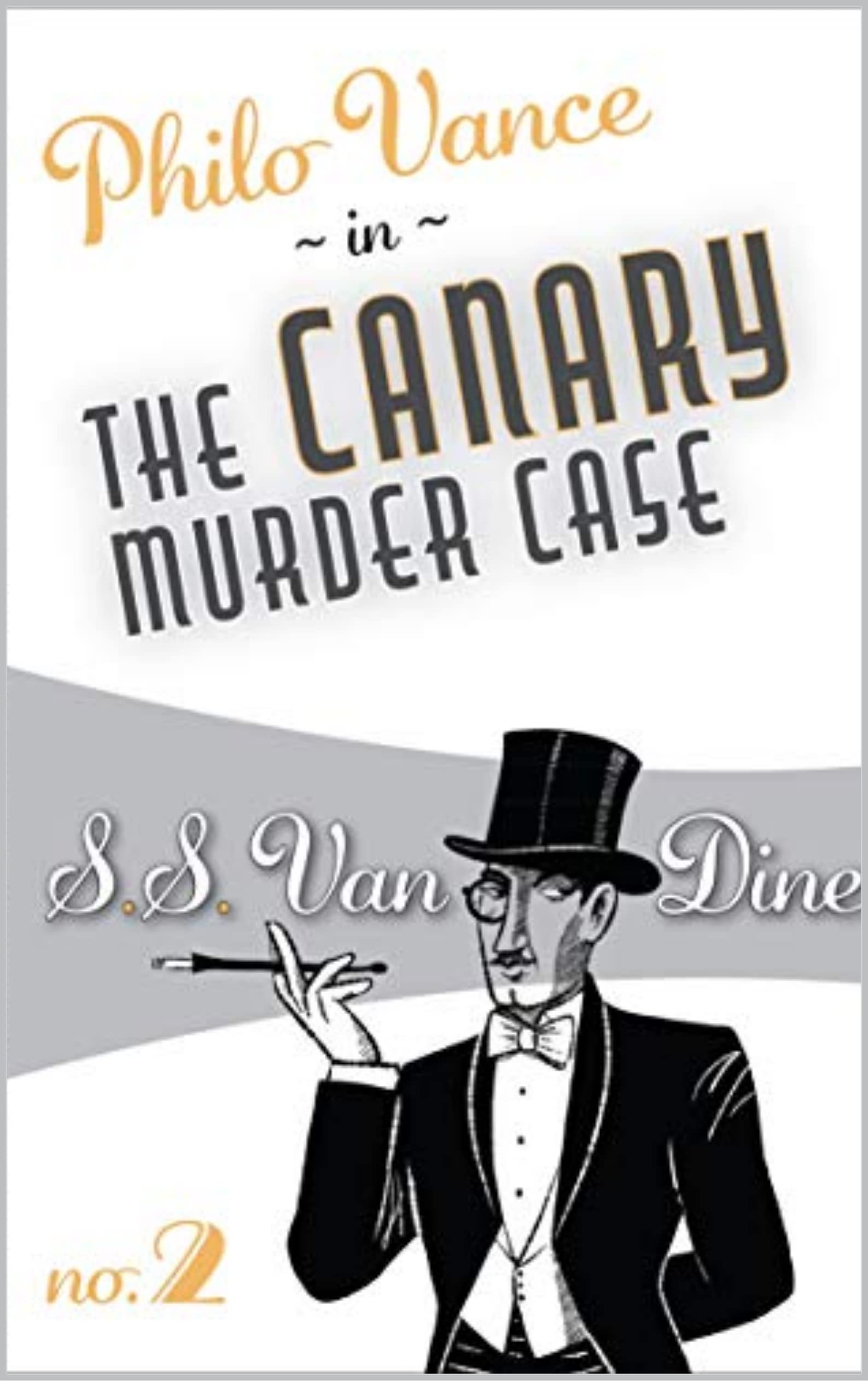 The Canary Murder Case ( A Philo Vance Story): Originally Published ...