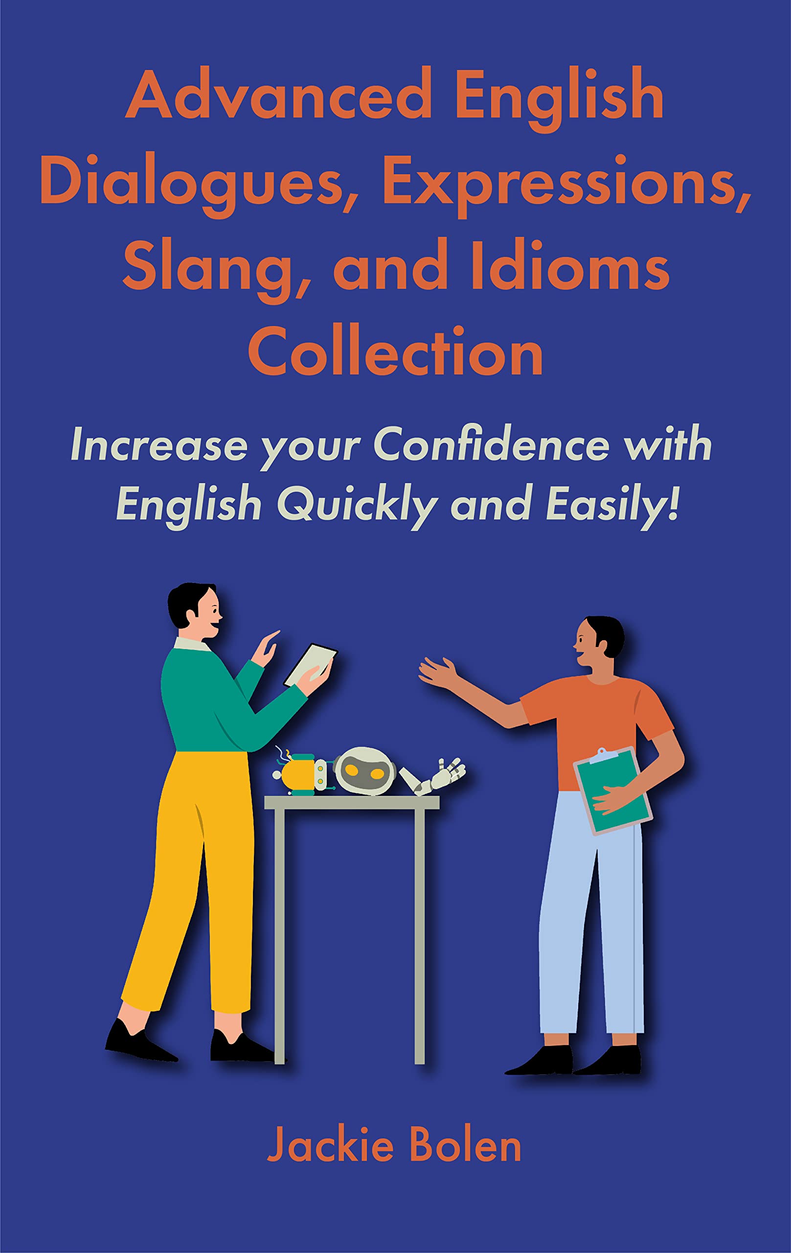 Advanced English Dialogues, Expressions, Slang, and Idioms Collection ...