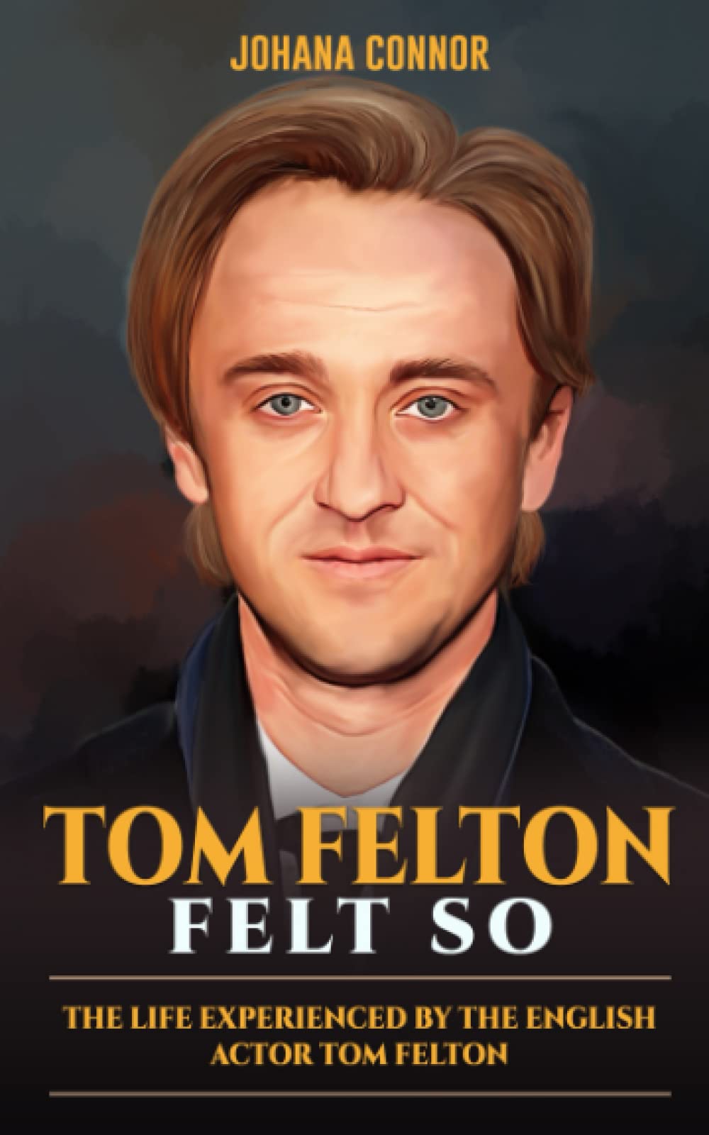 Tom Felton Felt So: The Life Experienced by The English Actor Tom ...