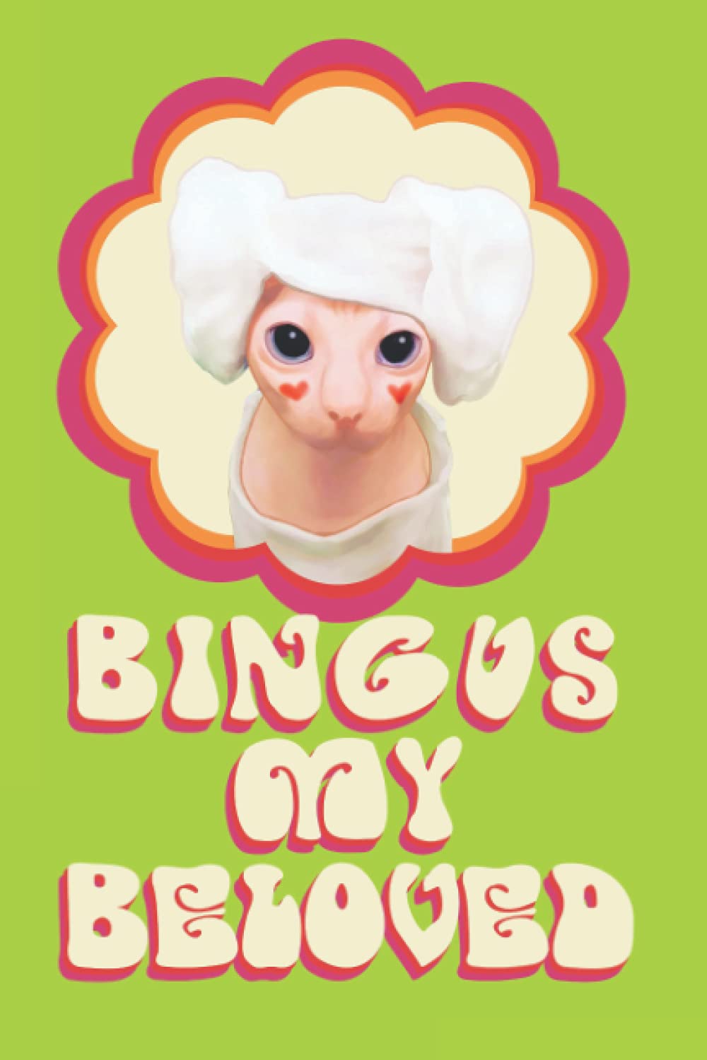 Bingus My Beloved Blank Lined Notebook: Journal Cat Meme 120 pages , 6 ...