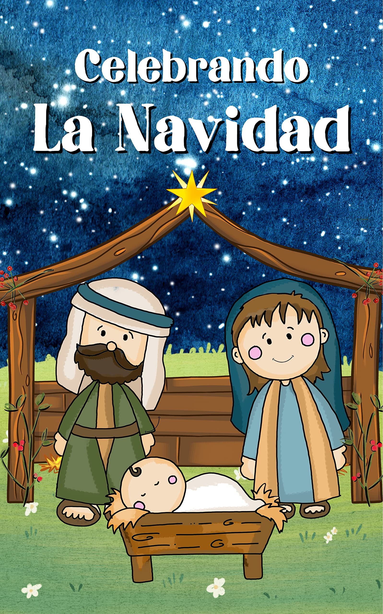 Celebrando La Navidad: Libros En Español Para Niños. Un Mensaje De Amor ...