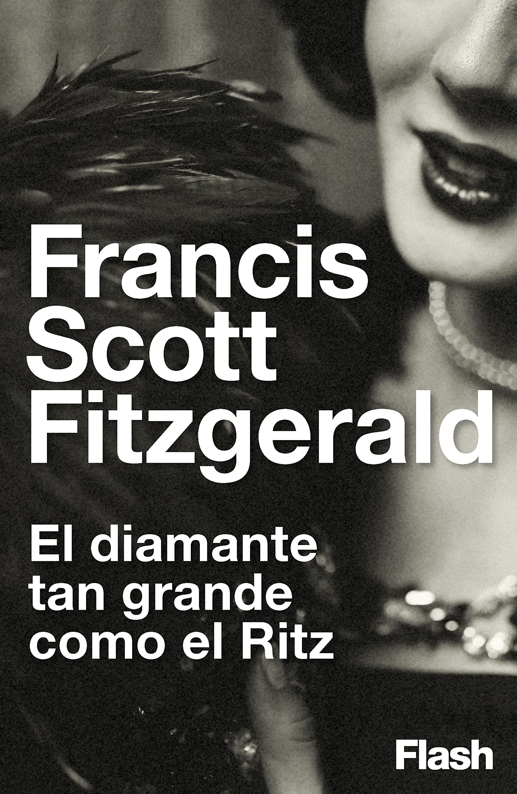 El diamante tan grande como el Ritz by F. Scott Fitzgerald | Goodreads