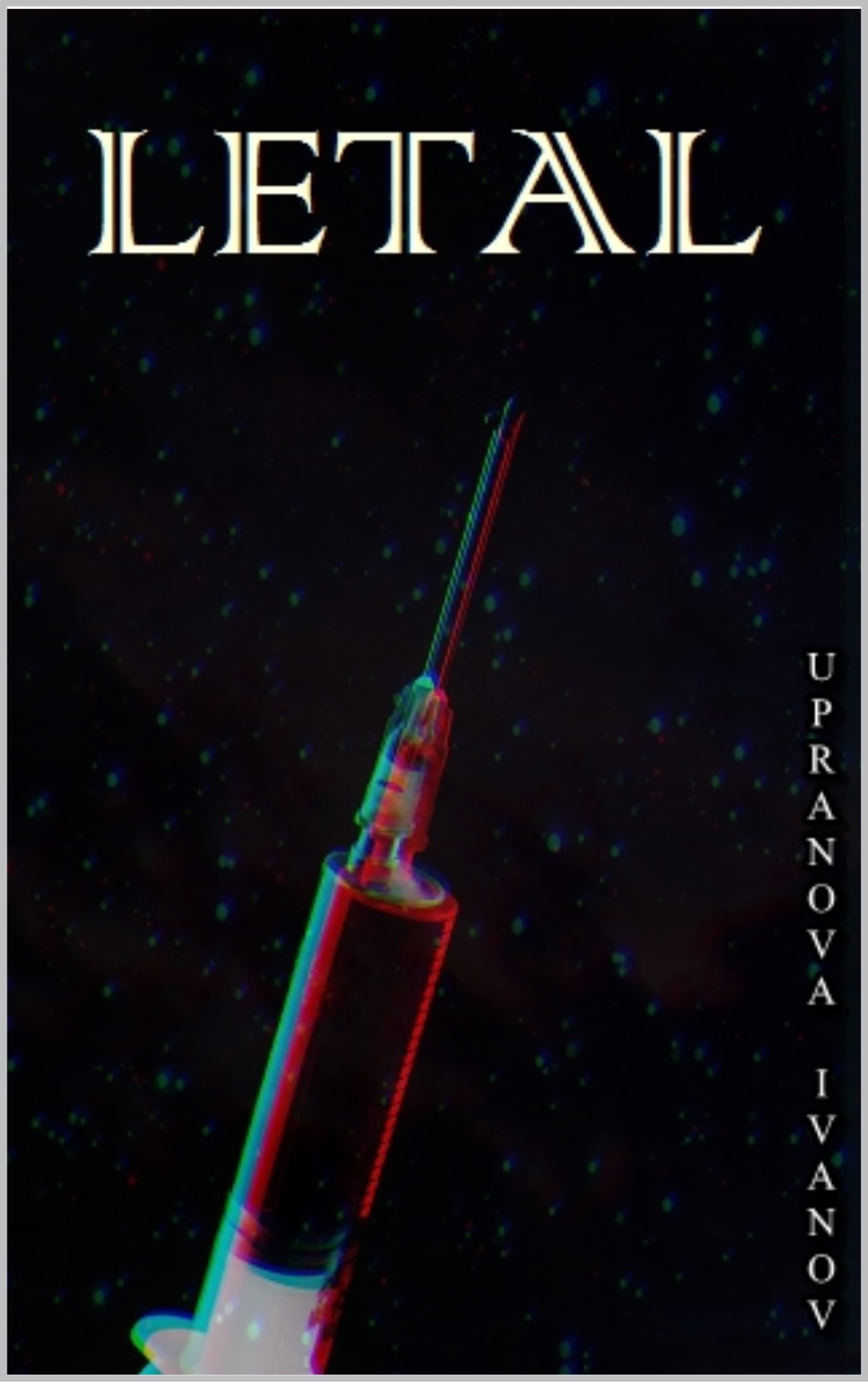 LETAL: ¿Matar o morir? (Spanish Edition) by Upranova Ivanov | Goodreads