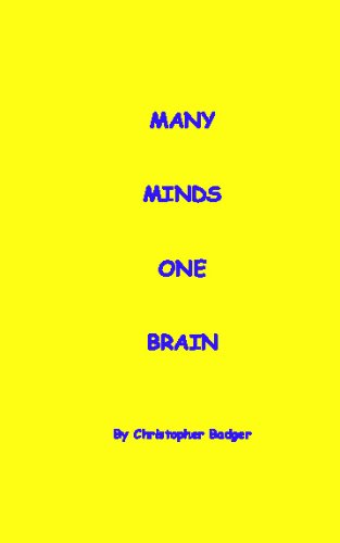 Many Minds One Brain by Christopher Badger | Goodreads
