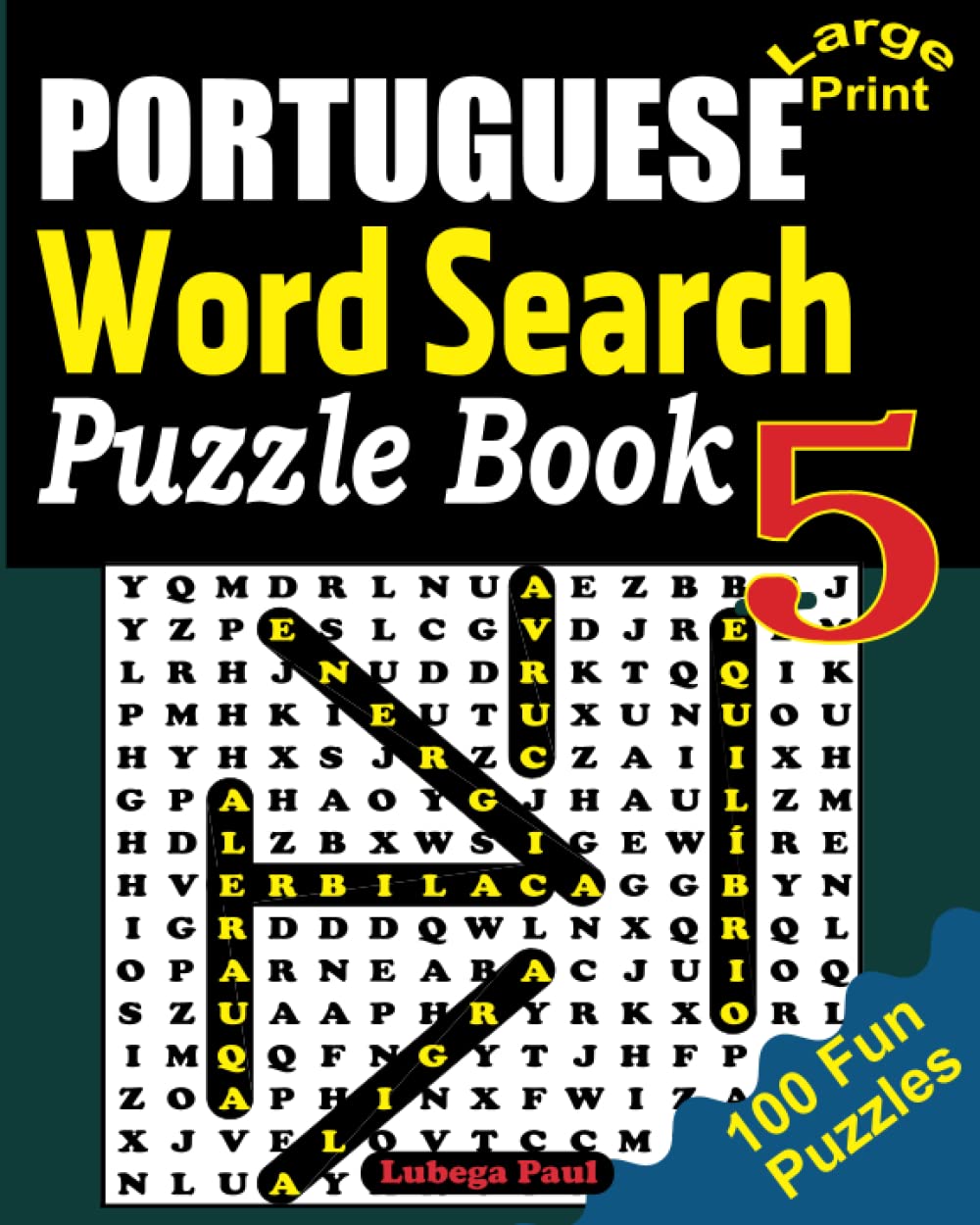 PORTUGUESE WORD SEARCH PUZZLE BOOK VOL. 5: 100 quebra-cabeças quebra ...