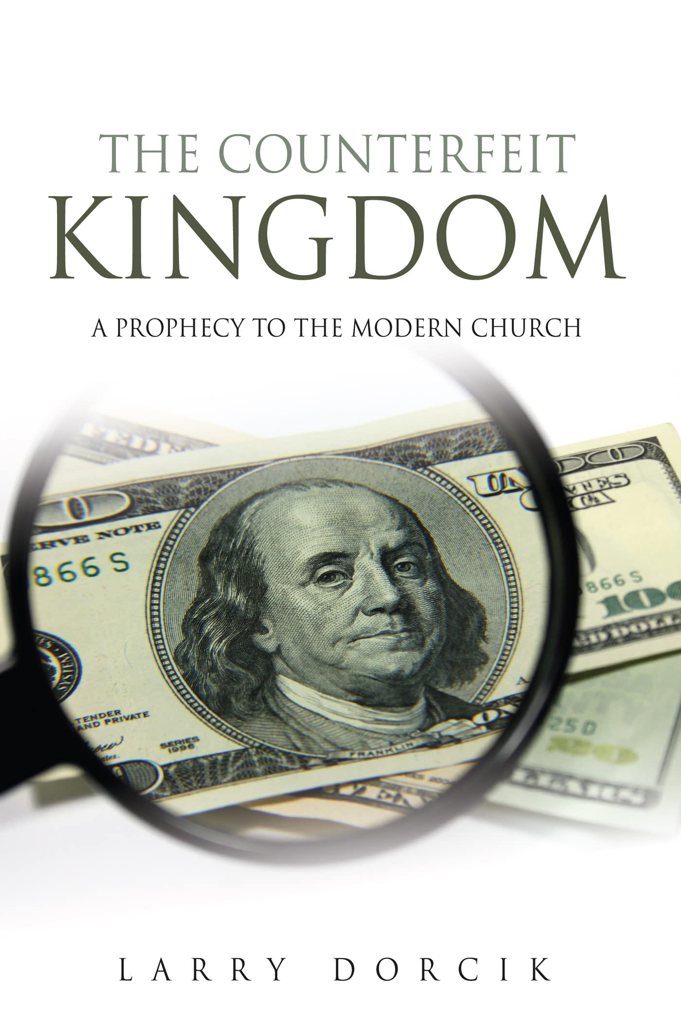 THE COUNTERFEIT KINGDOM: A prophecy to the modern church by Larry ...